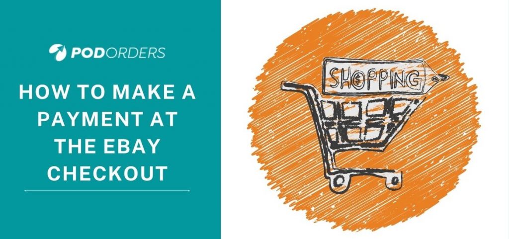 Ebay Checkout: 6 Simple Steps To Make a Payment At The eBay