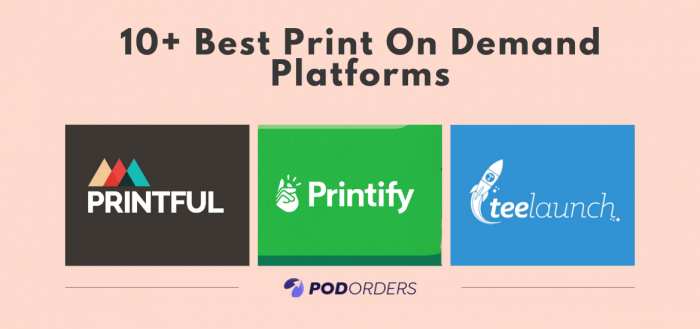 10+ Best Print On Demand Platforms – PODORDER